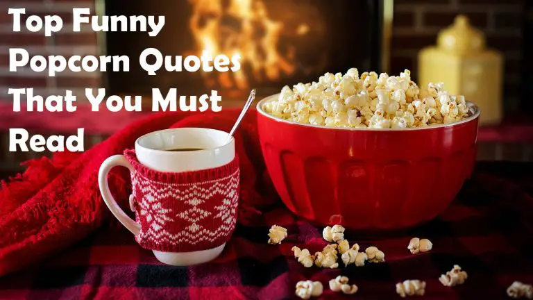 30+ Funny Popcorn Quotes That You Must Read