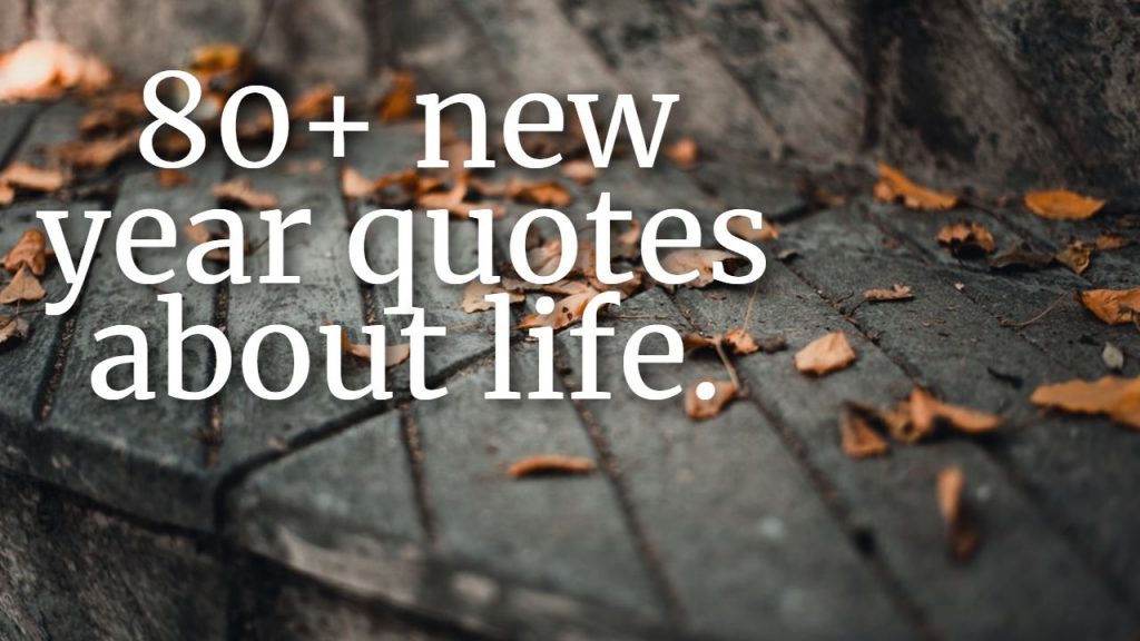 New Year Quotes Life