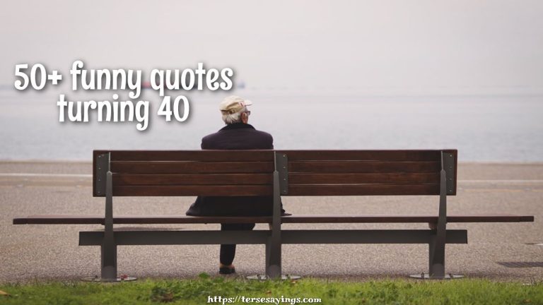 50+ funny quotes turning 40