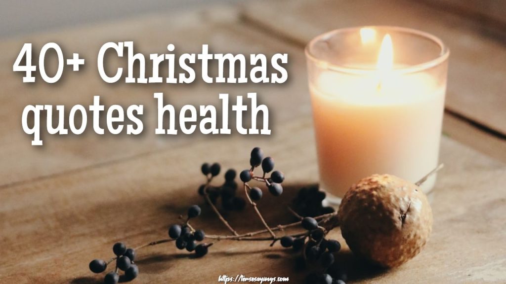Christmas quotes health