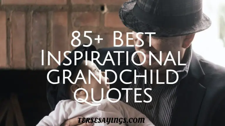 85+ Best Inspirational Grandchild quotes