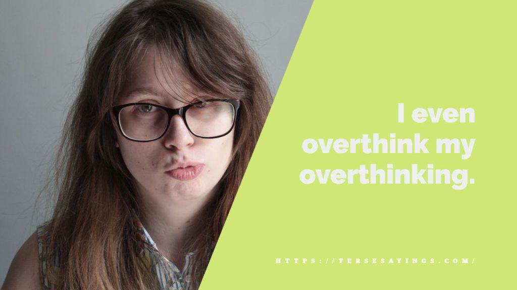 100+ Overthinking Quotes on Recovering Mental Control