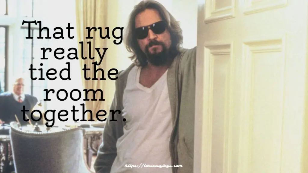 Best 60 + famous Big Lebowski Quotes About Comedy film