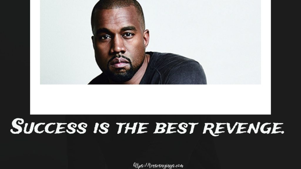 120 + Best famous Kanye Quotes that will help you motivate