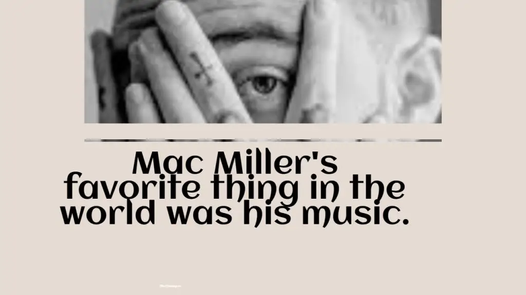 Top 100+ famous mac miller quotes saying about love