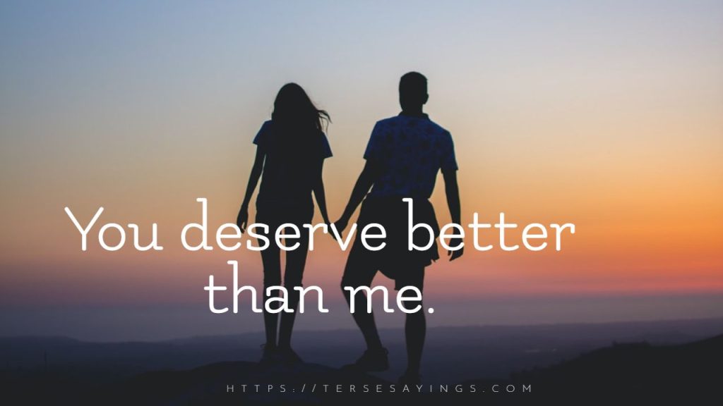 You deserve better quotes to Empower and Motivate You