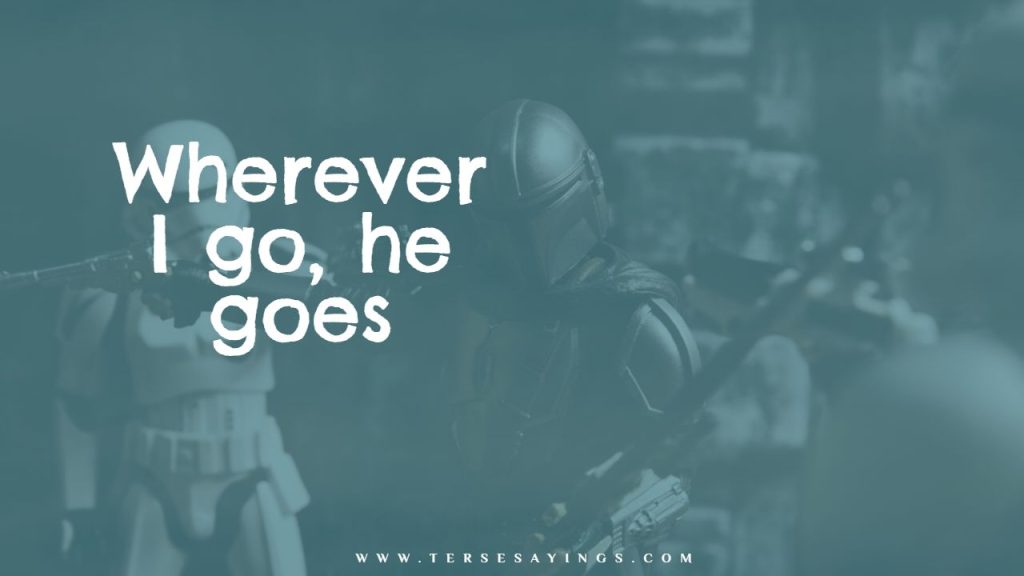 Best 90 + Mandalorian Quotes Also From The Star Wars Tv Series