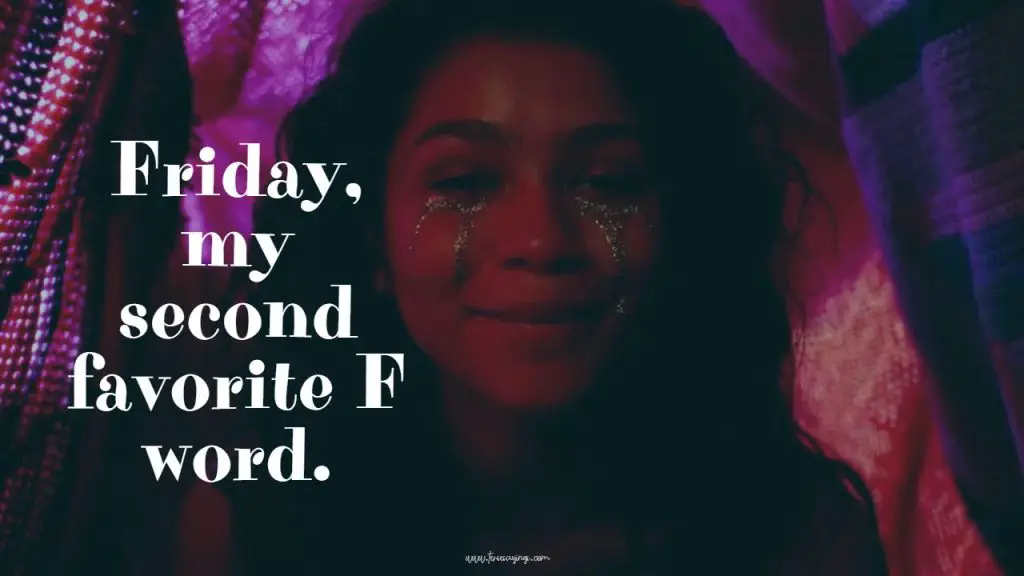 Top 90 + Euphoria Quotes That Will Enjoy You As In Tv Drama