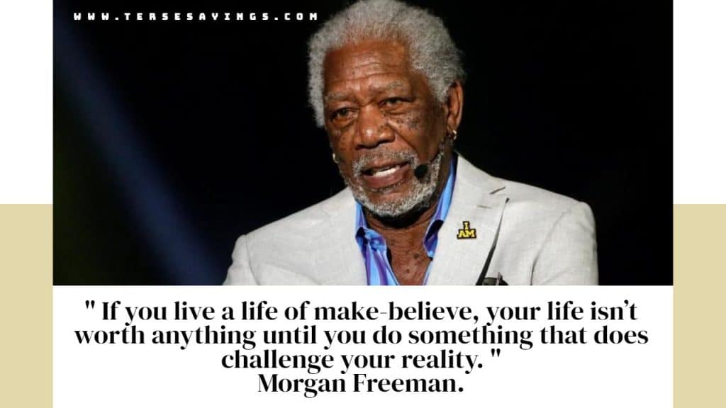 Morgan Freeman Quotes