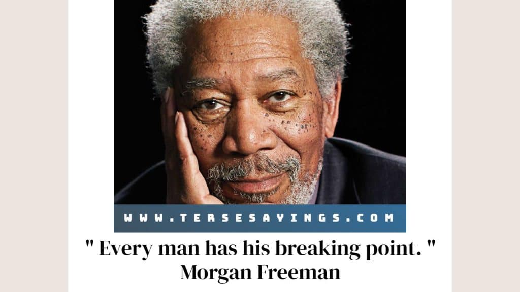 Morgan Freeman Quotes