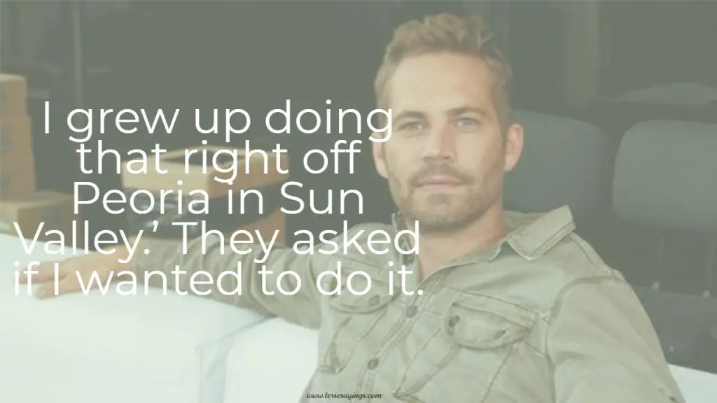 Best 60 + Paul Walker Quotes That Will You Happy Much More