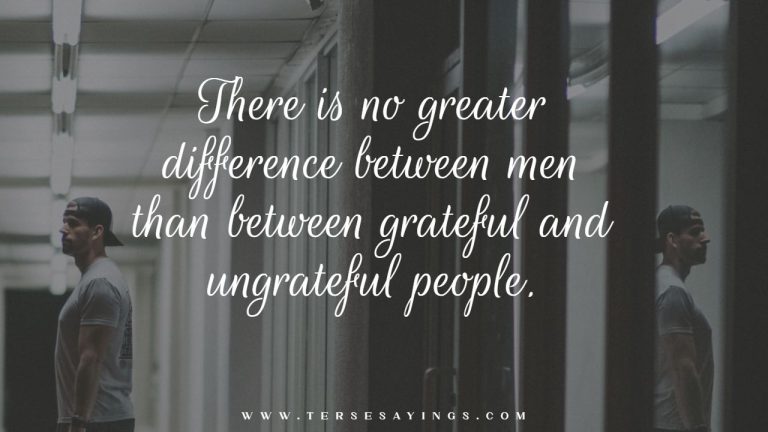 Top 100 + Ungrateful Quotes that Change in Your Life