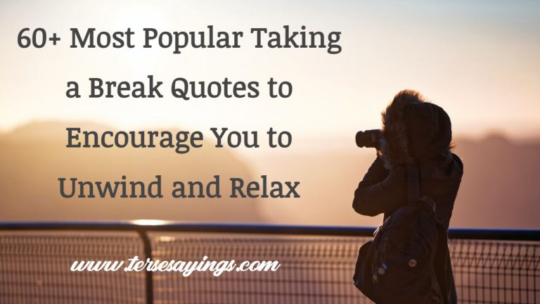 Taking a Break Quotes