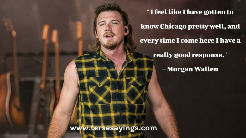 Morgan Wallen Quotes