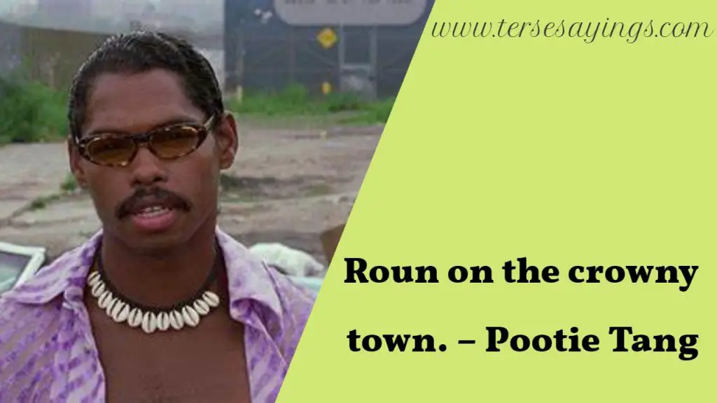 Pootie Tang Quotes