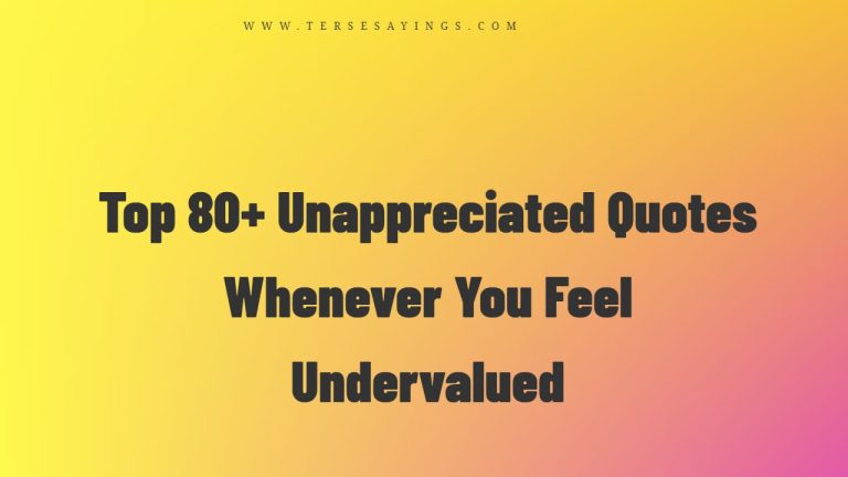 Unappreciated Quotes, Famous Unappreciated Quotes