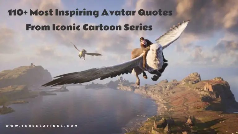 Avatar Quotes, Best Avatar Quotes, Famous Avatar Quotes