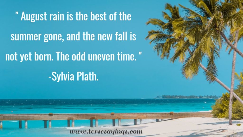 August Quotes, Best August Quotes, Thoughtful August Quotes